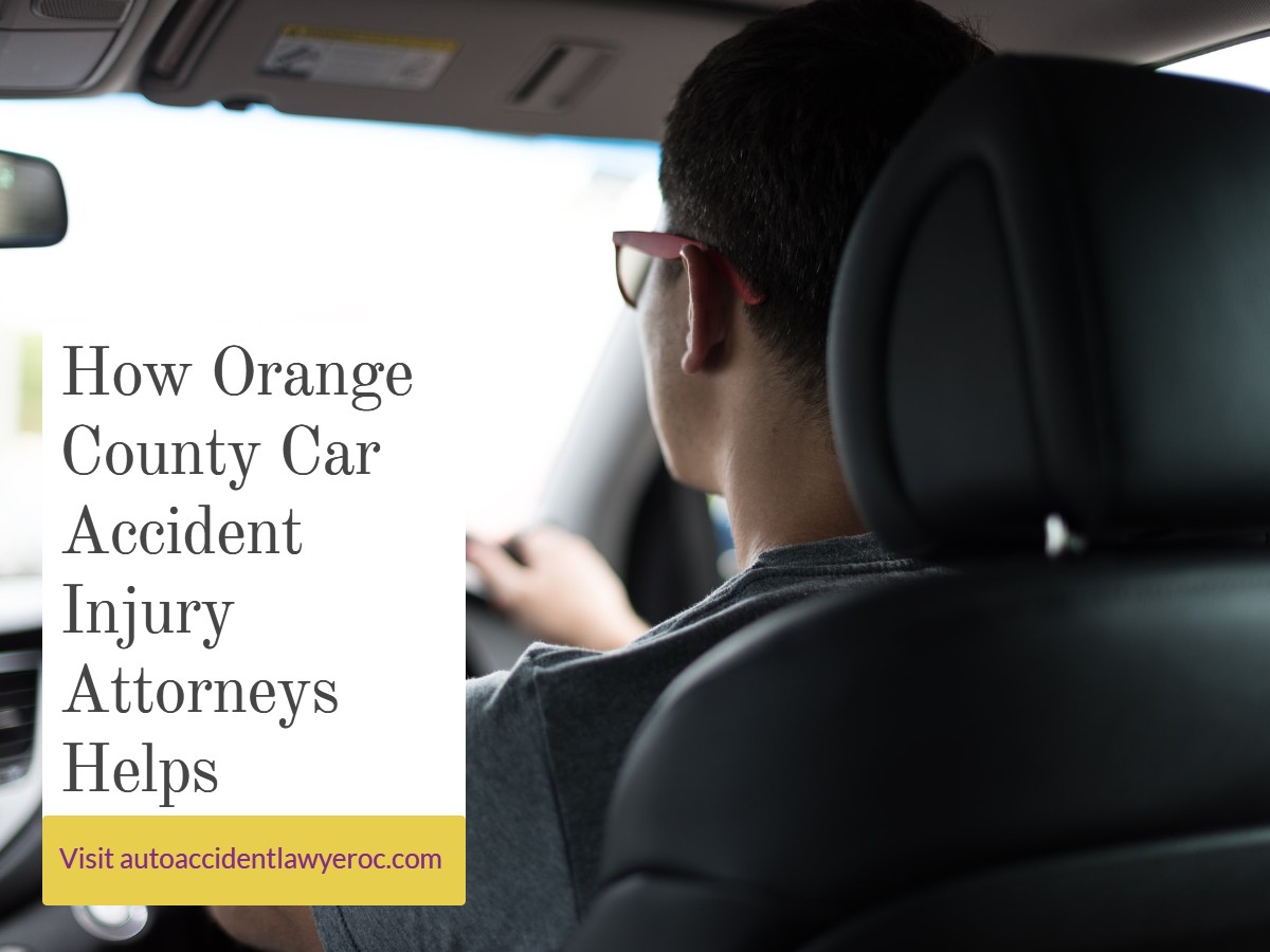 Orange County Car Accident Injury Attorneys - Free Consultation Provided